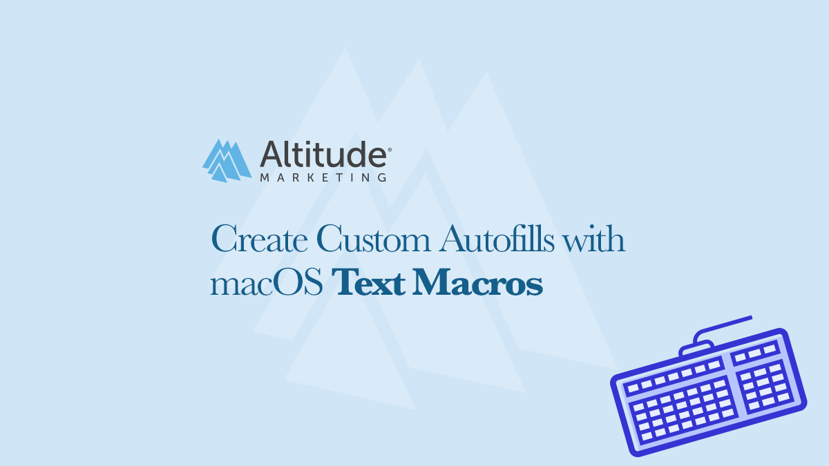 Create Custom Autofills with macOS Text Macros: Marketing Hack|Create ...