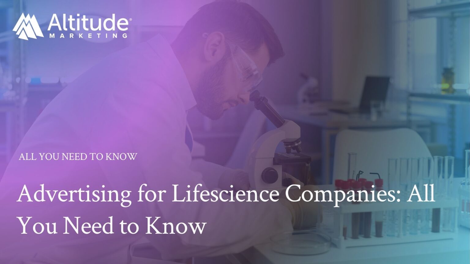 Advertising for Life science and Biotech companies - Altitude Marketing