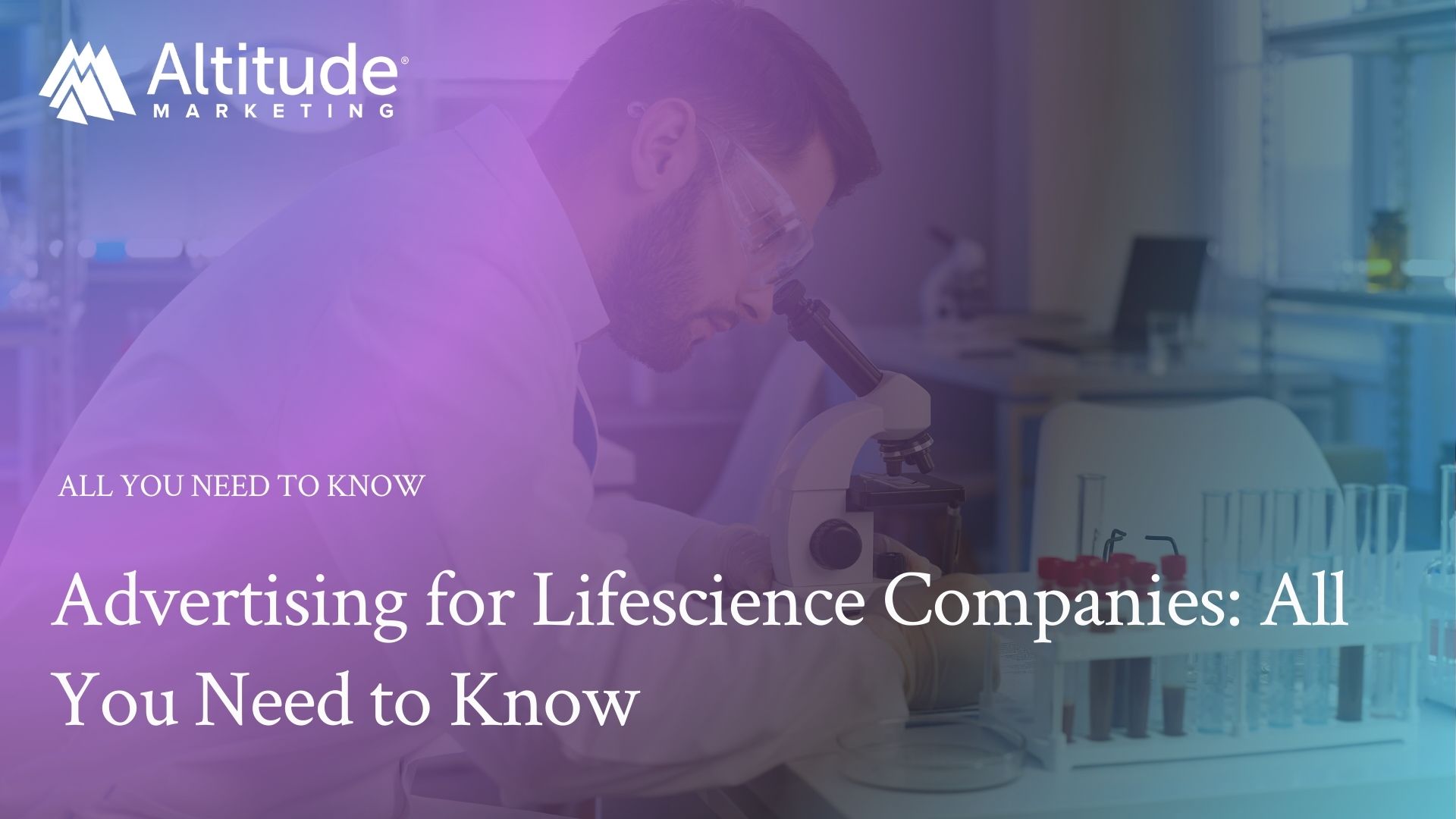 Advertising for Life science and Biotech companies - Altitude Marketing